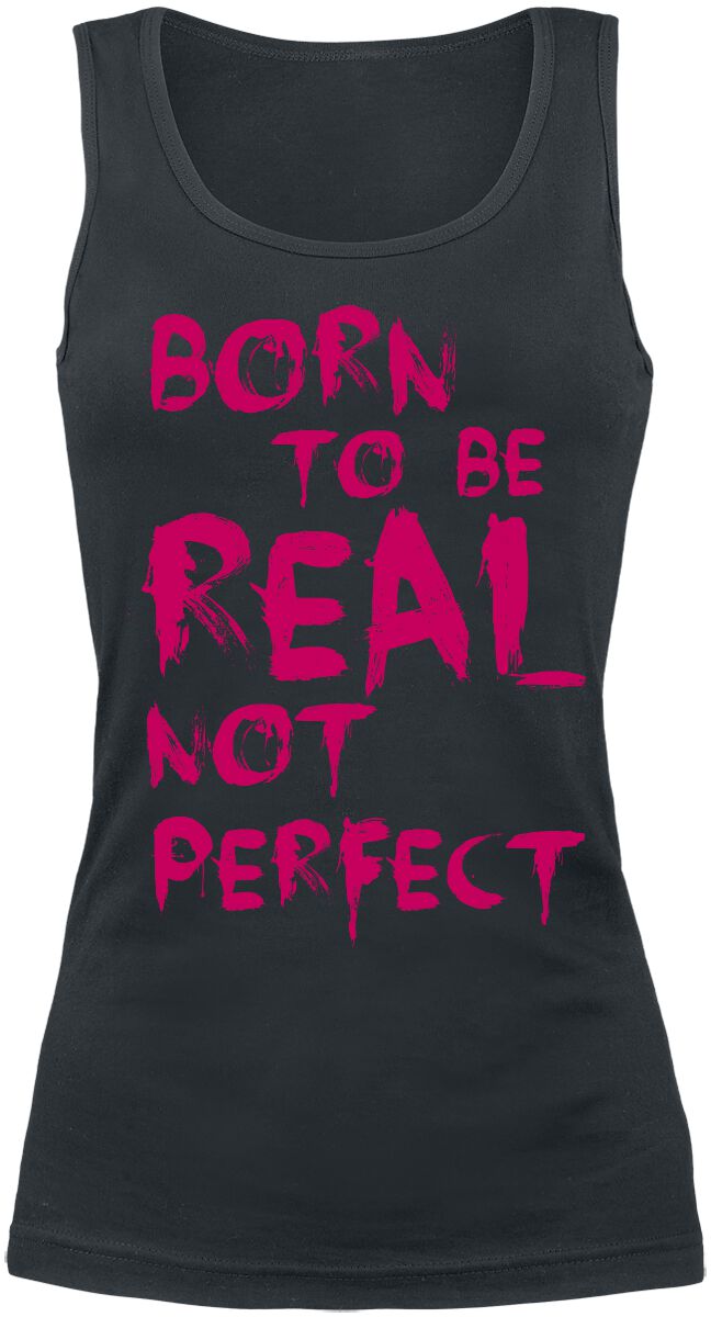 Born To Be Real Not Perfect | Slogans Top | EMP