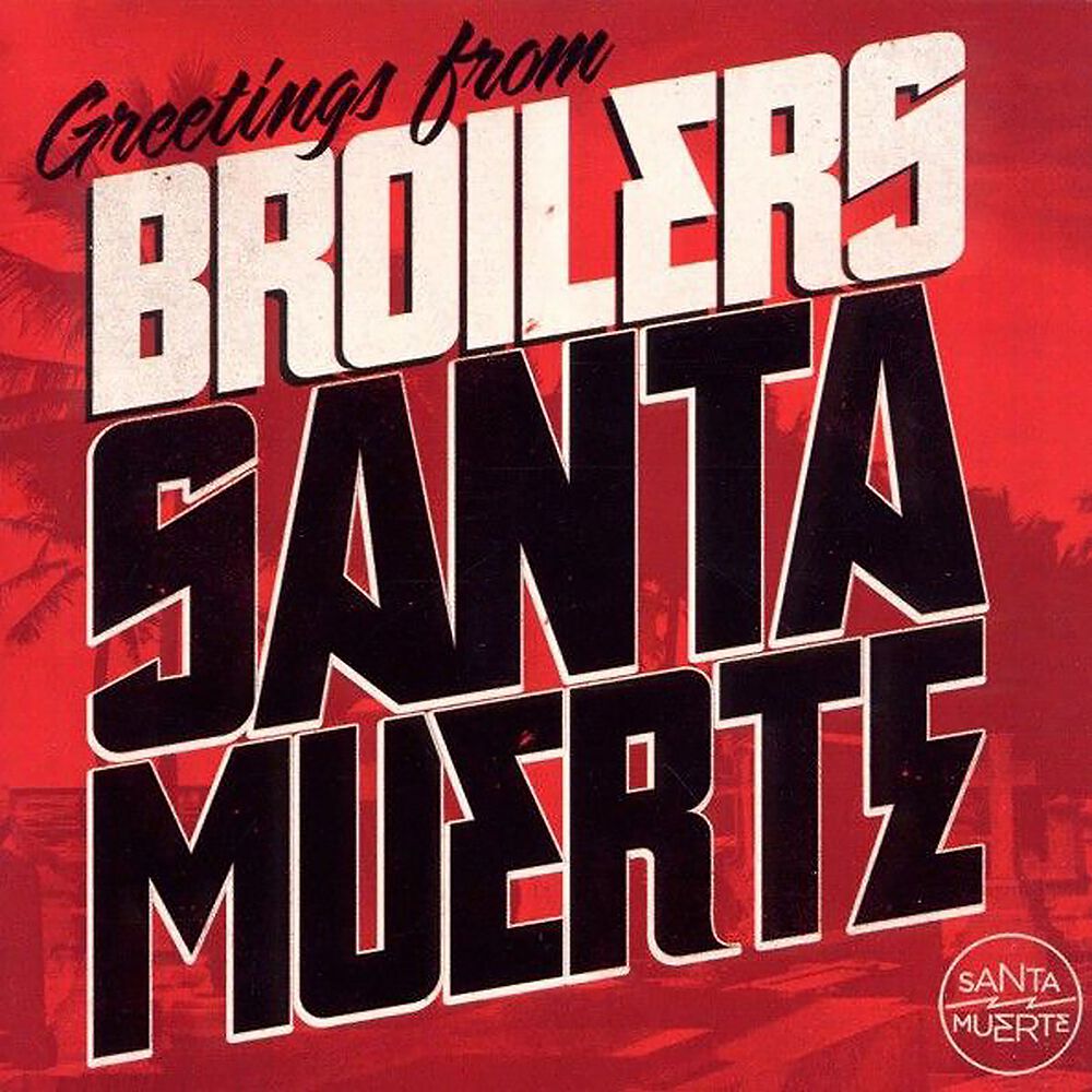 Santa Muerte | Broilers CD | EMP