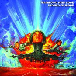 Transworld ultra rock | Electric Eel Shock CD | EMP